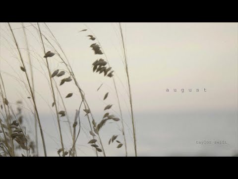 Taylor Swift, August: the lyrics and their meaning - Auralcrave